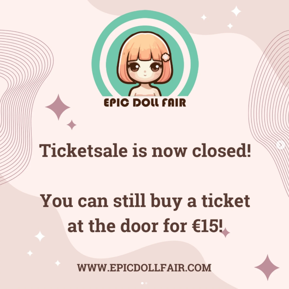 Tickets at the door available! – Epic Doll Fair 2025